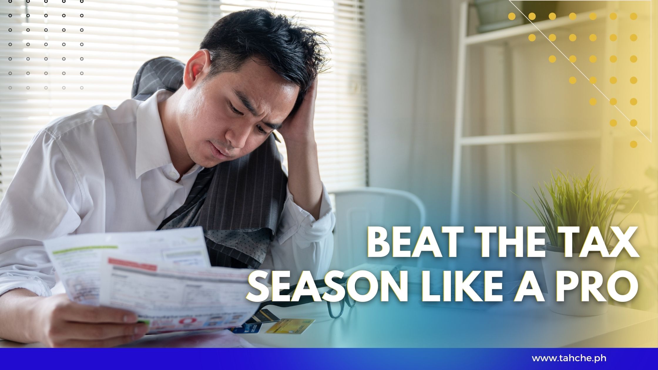 Feeling Overwhelmed by Tax Season? - tahche.ph